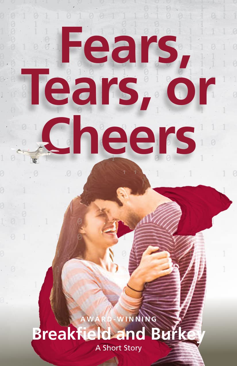 Fears, Tears, or Cheers by Charles V. Breakfield | Goodreads