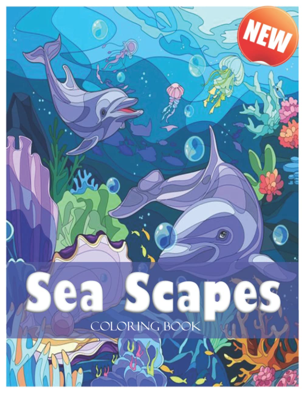 Sea scapes Coloring Book: Creative Haven Fanciful Sea Life Coloring ...