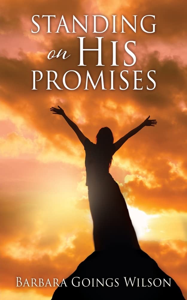 Standing on His Promises by Barbara Wilson | Goodreads