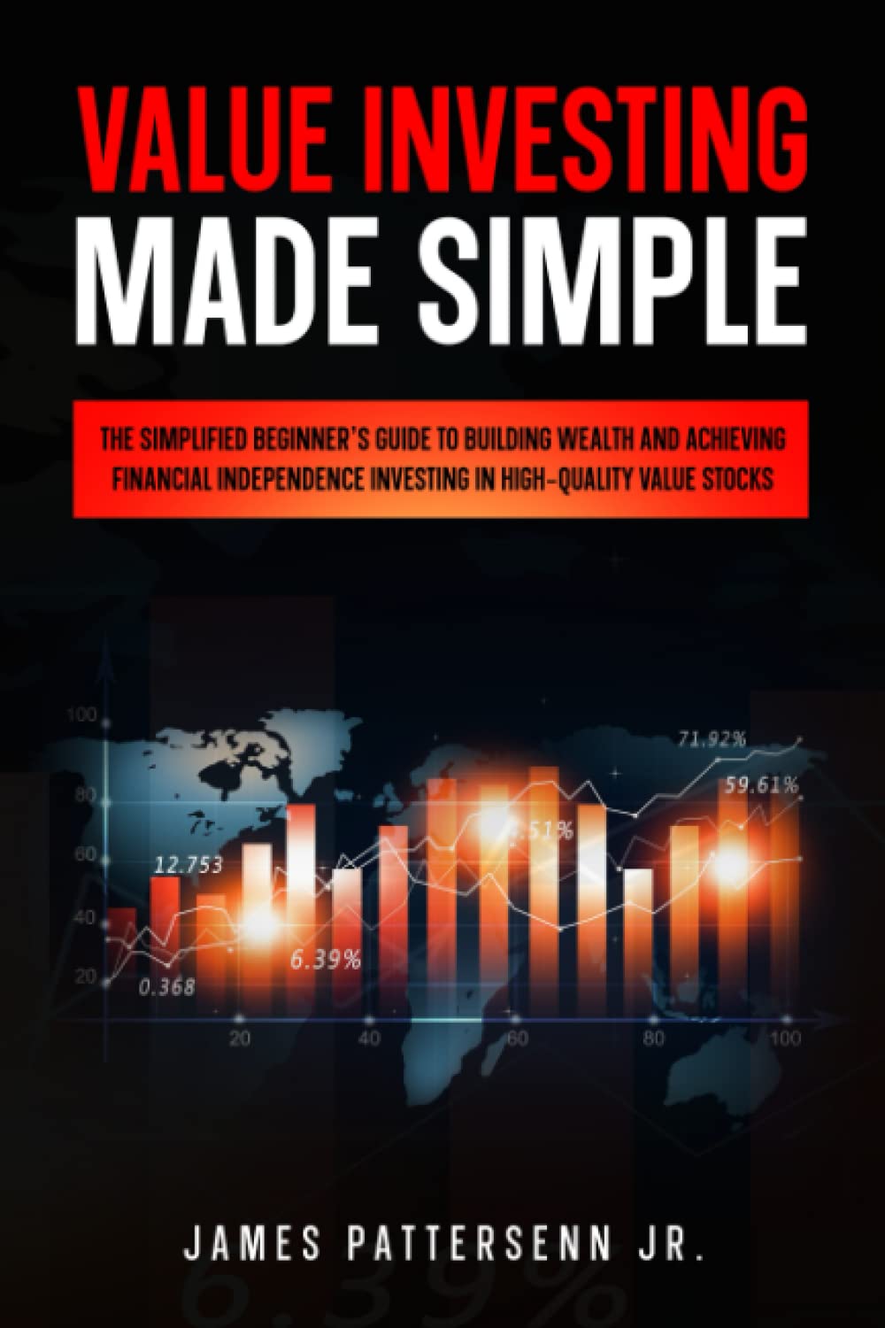 Value Investing Made Simple: The Simplified Beginner’s Guide to ...