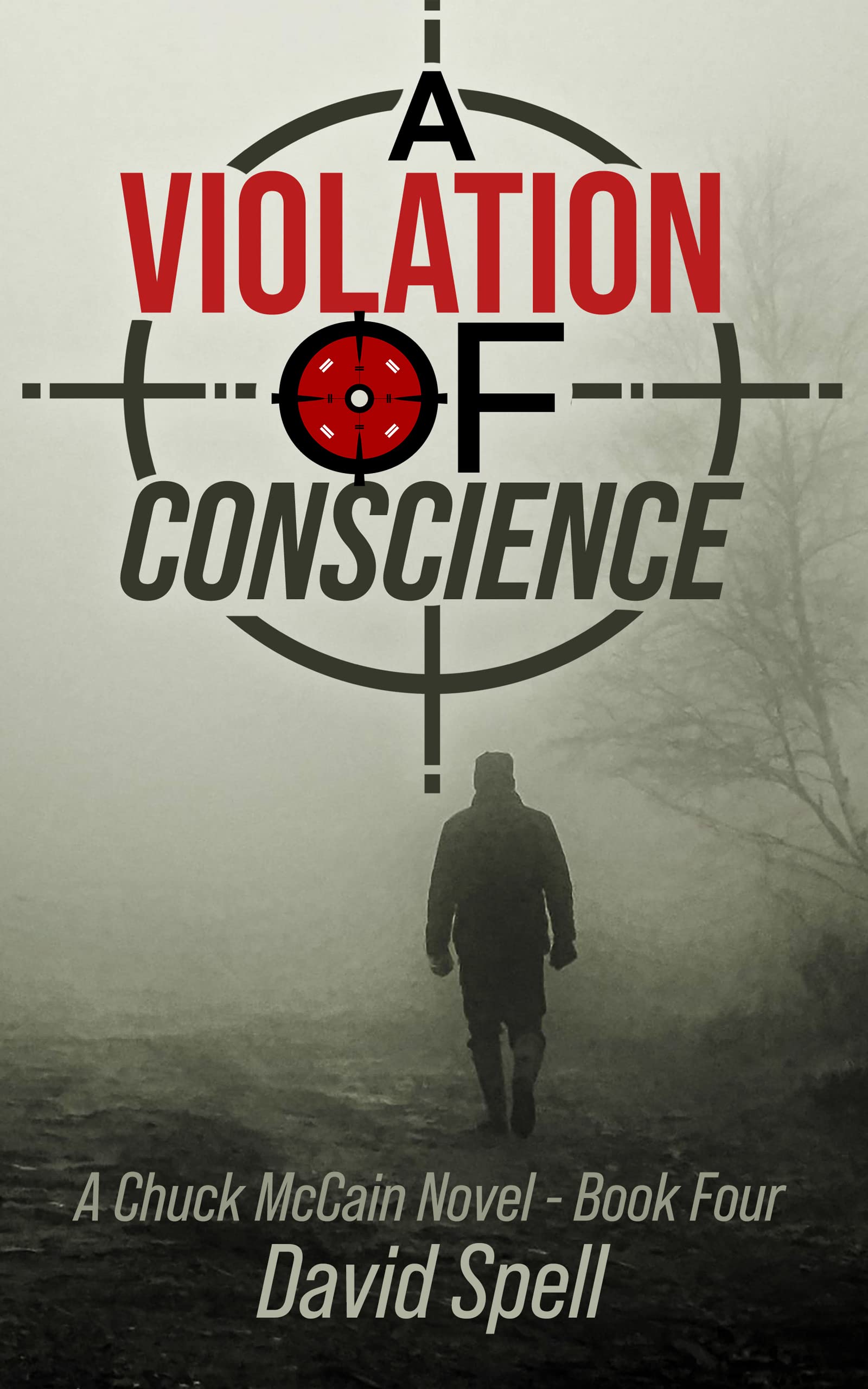 A Violation of Conscience: A Chuck McCain Novel- Book Four by David ...
