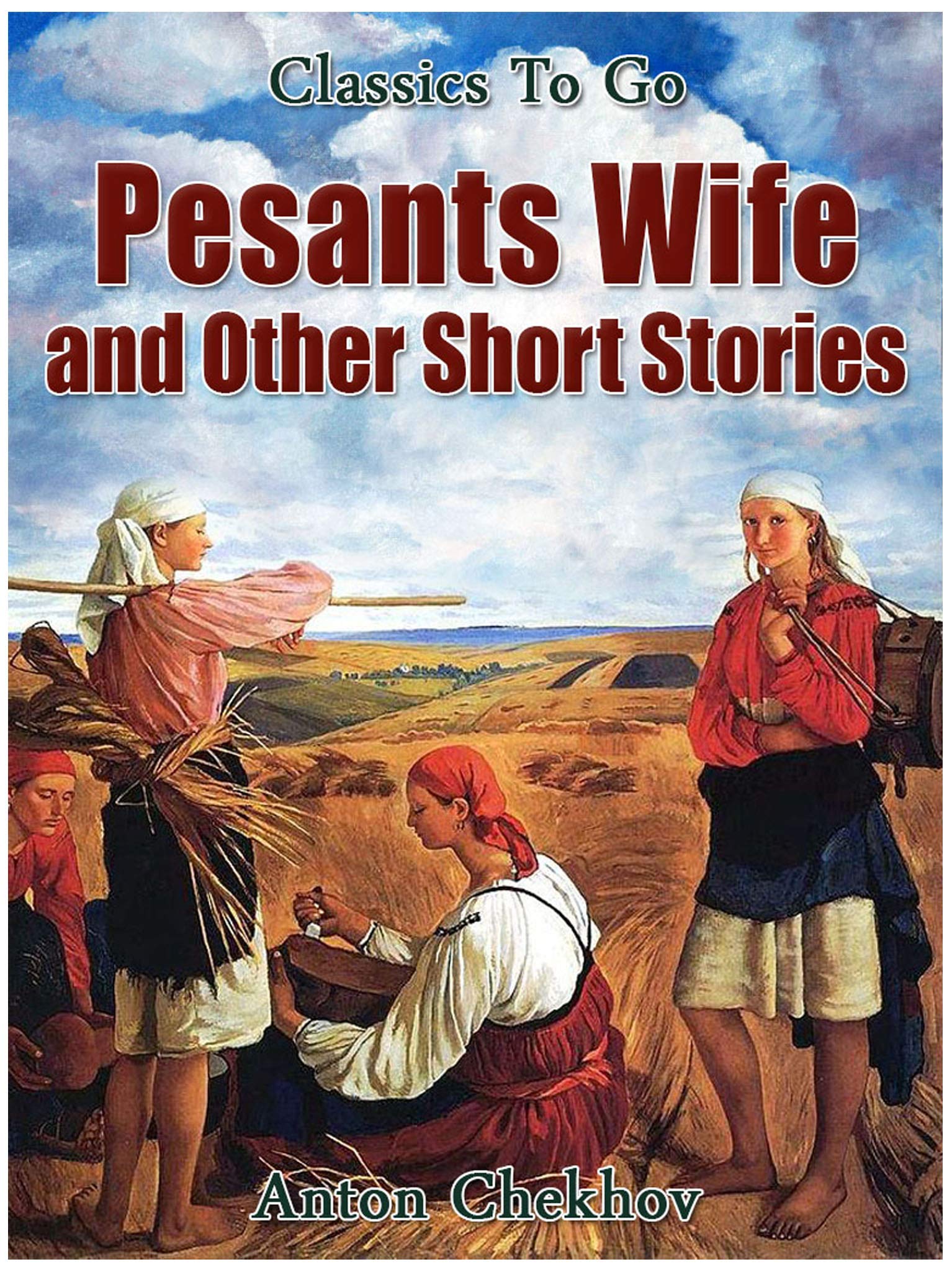 Peasant Wives and Other Short Stories by Anton Chekhov | Goodreads