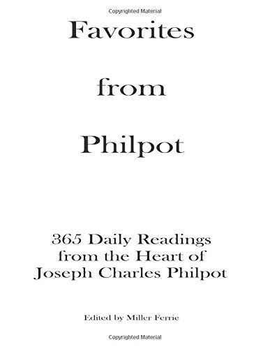 Favorites from Philpot: 365 Daily Readings from the Heart of Joseph ...