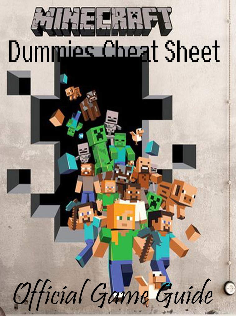 Minecraft For Dummies Cheat Sheet - How Do I Cheat On Minecraft : Tips ...