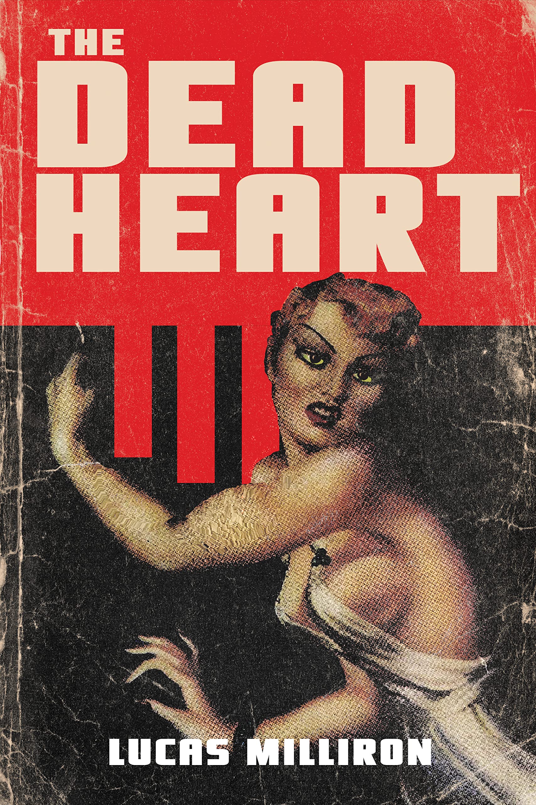 The Dead Heart by Lucas Milliron | Goodreads