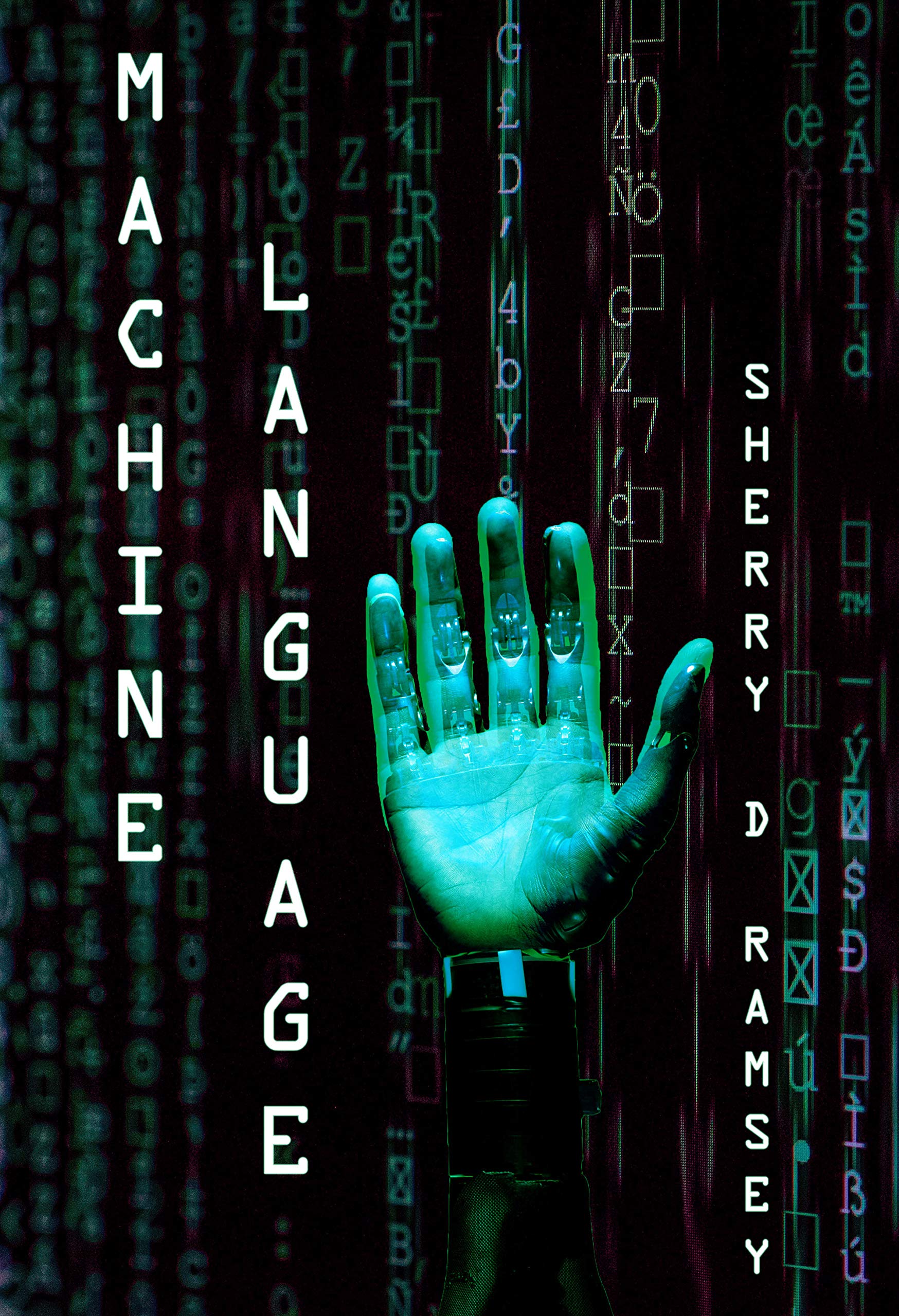 Machine Language by Sherry D. Ramsey | Goodreads
