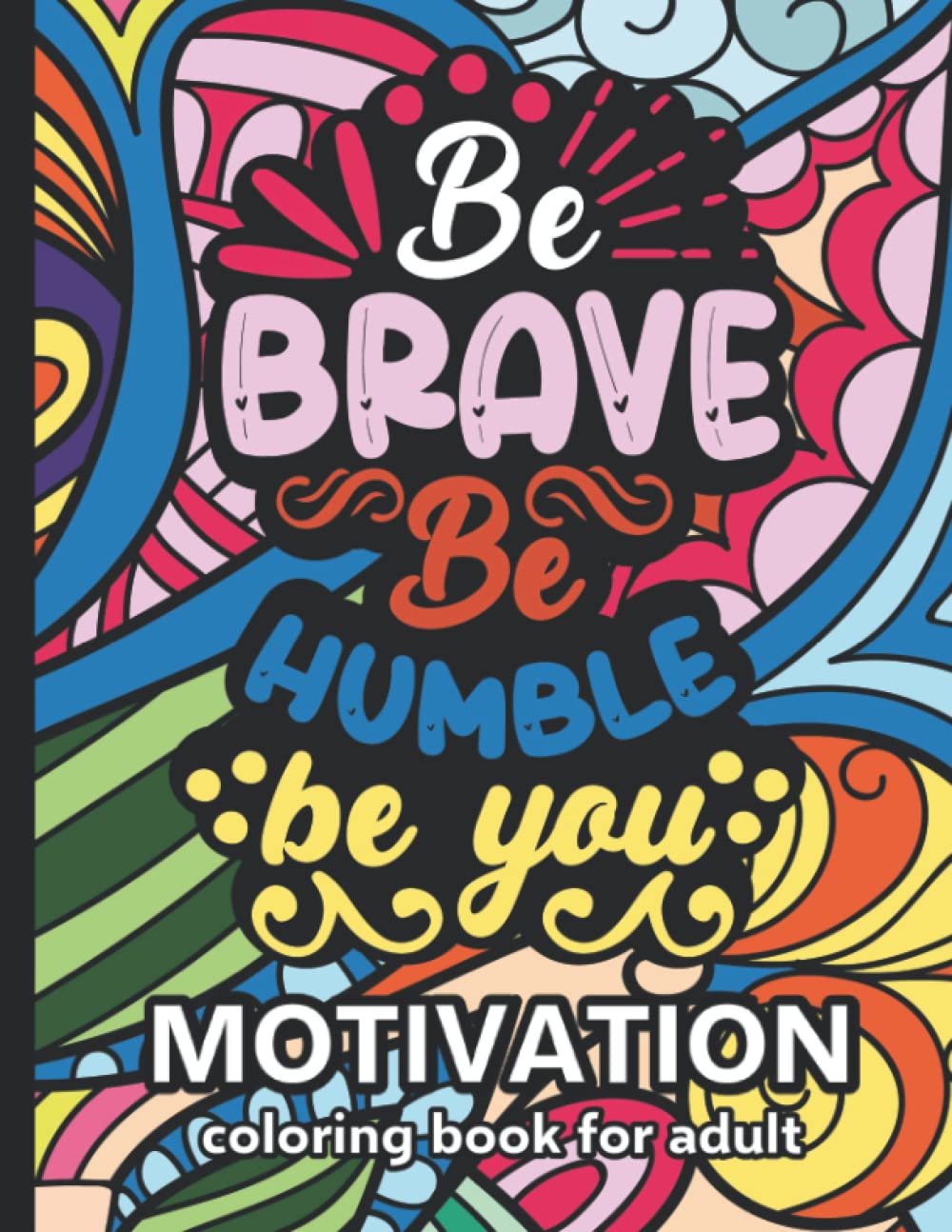 motivation coloring book for adult: Coloring book with motivational and ...