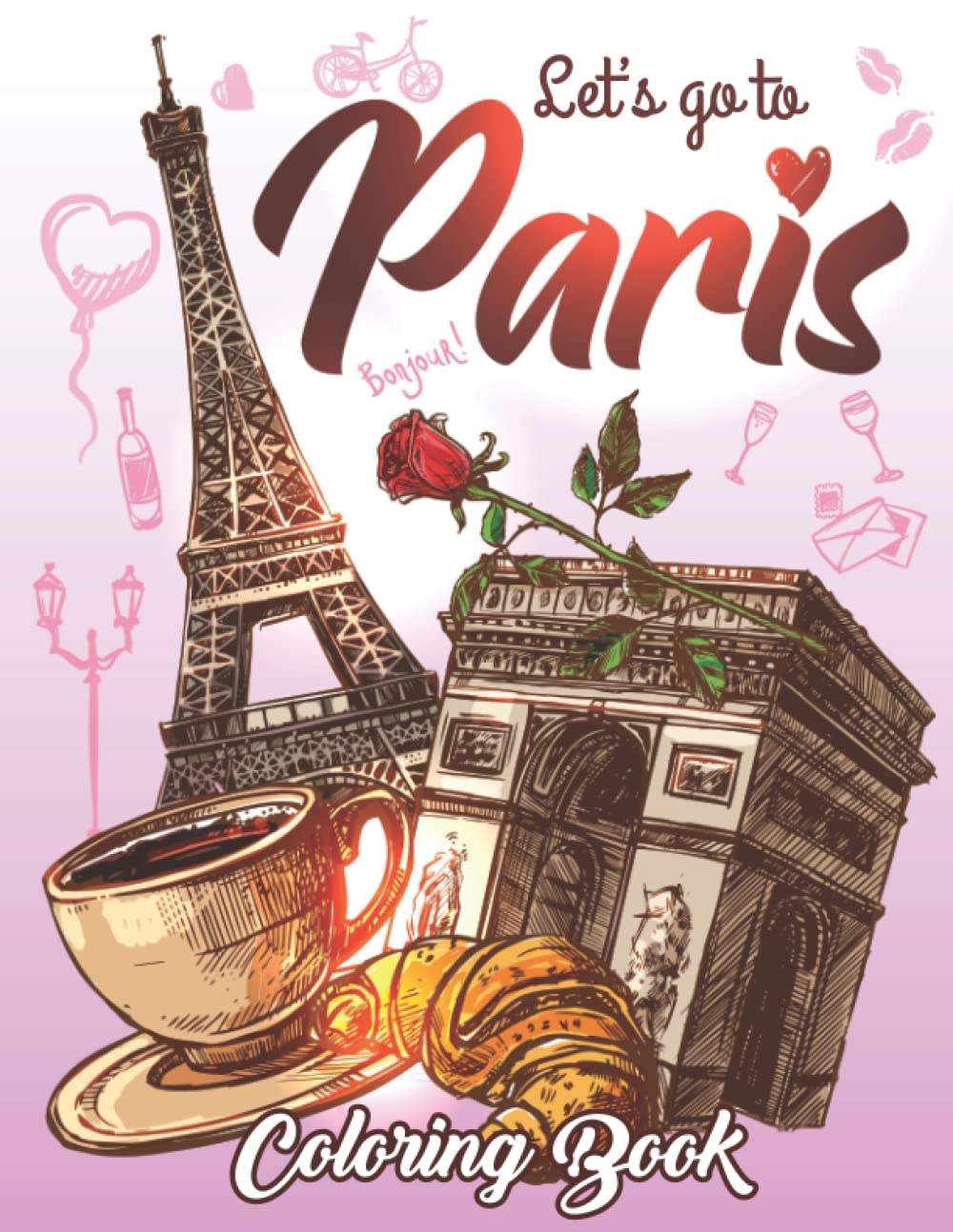 Paris coloring book: Paris colouring book for adults and kids, boys and ...
