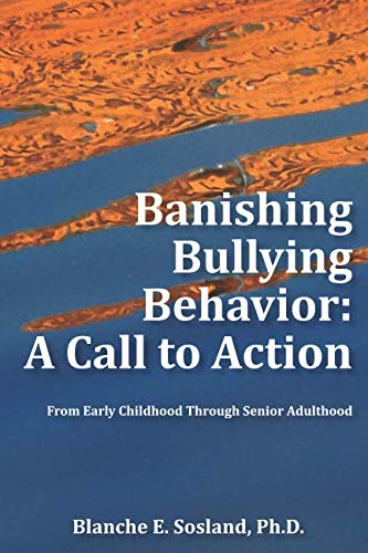 Banishing Bullying Behavior: A Call to Action: From Early Childhood ...