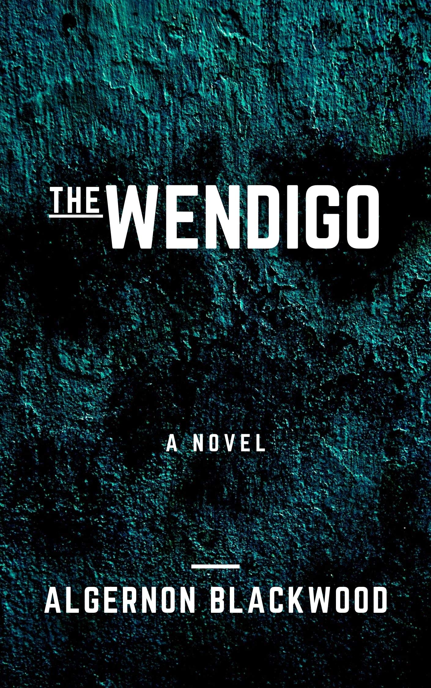The Wendigo (Annotated) by Algernon Blackwood | Goodreads