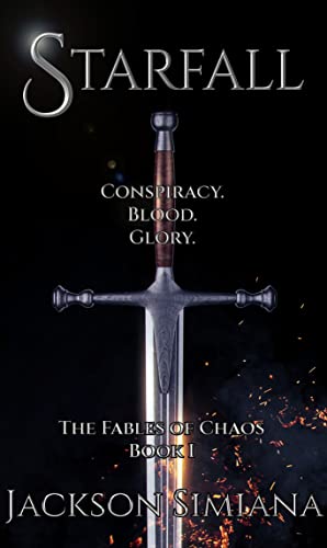Starfall (The Fables of Chaos #1) by Jackson Simiana | Goodreads