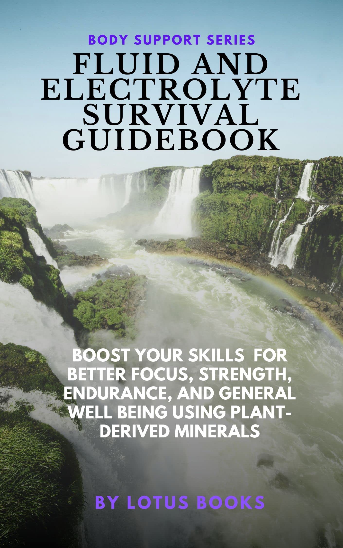 FLUID AND ELECTROLYTE SURVIVAL GUIDEBOOK: Boost your skills for better ...