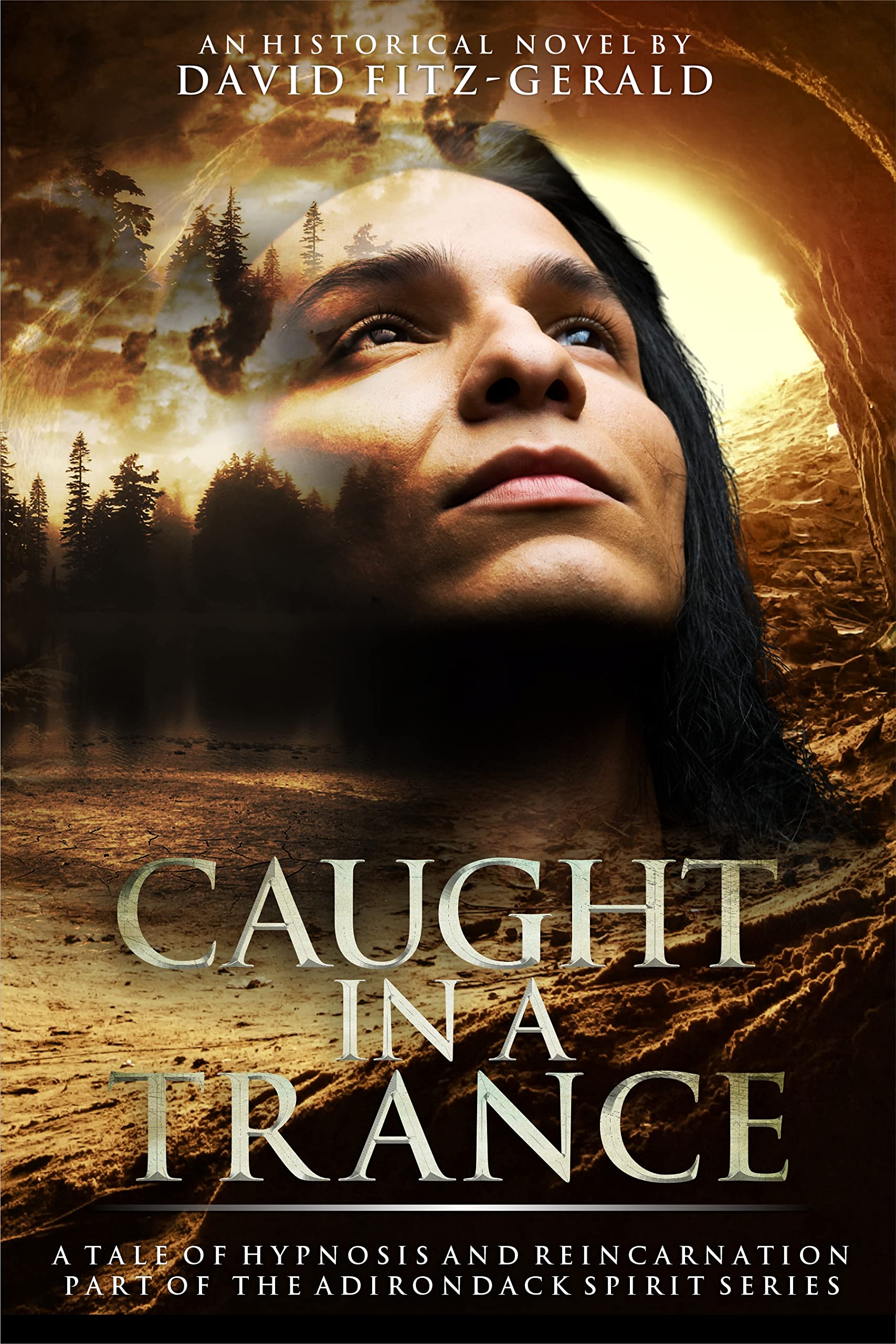 Caught in a Trance: A Tale of Hypnosis and Reincarnation by David Fitz ...