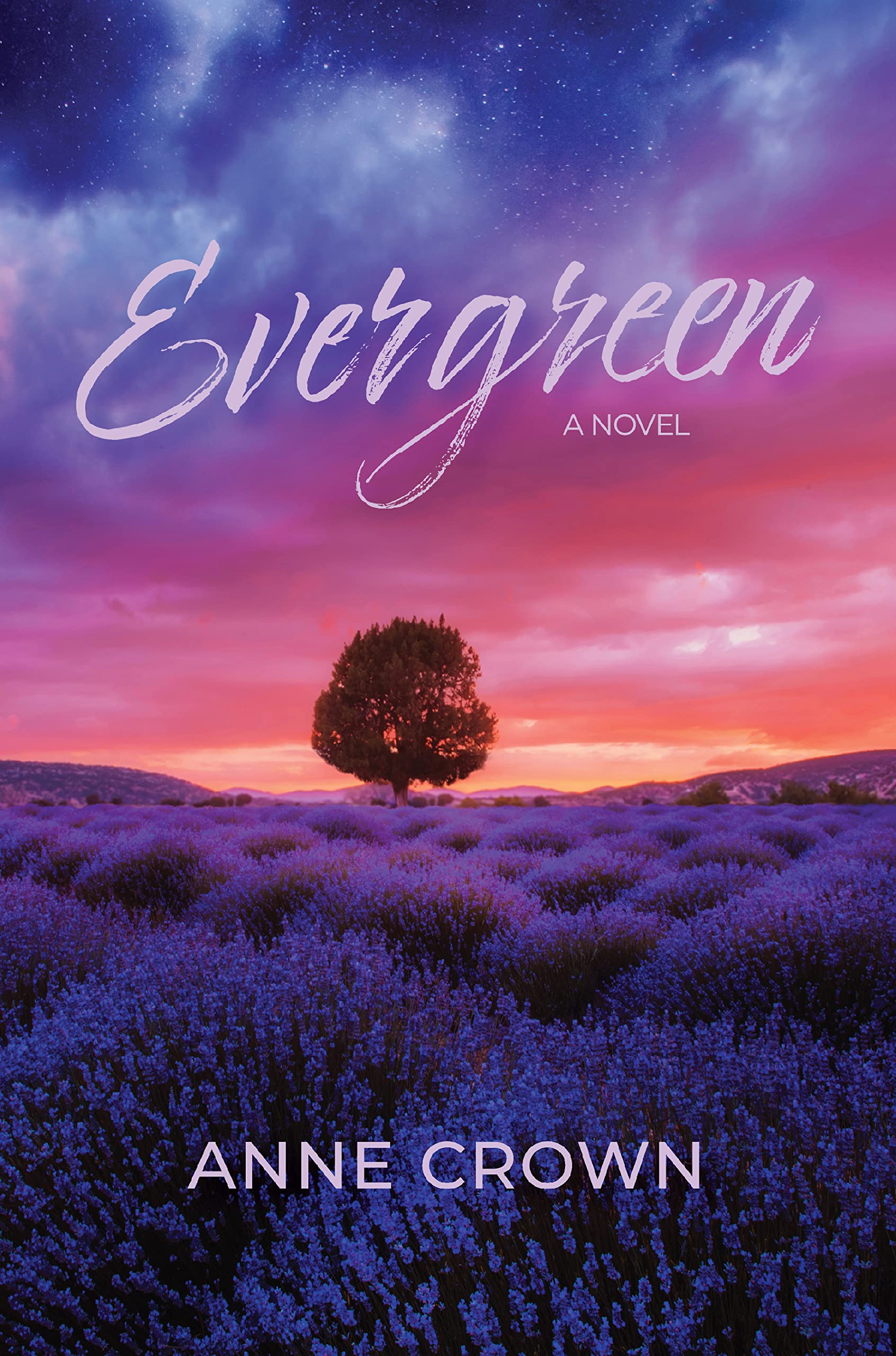Evergreen: A Novel by Anne Crown | Goodreads