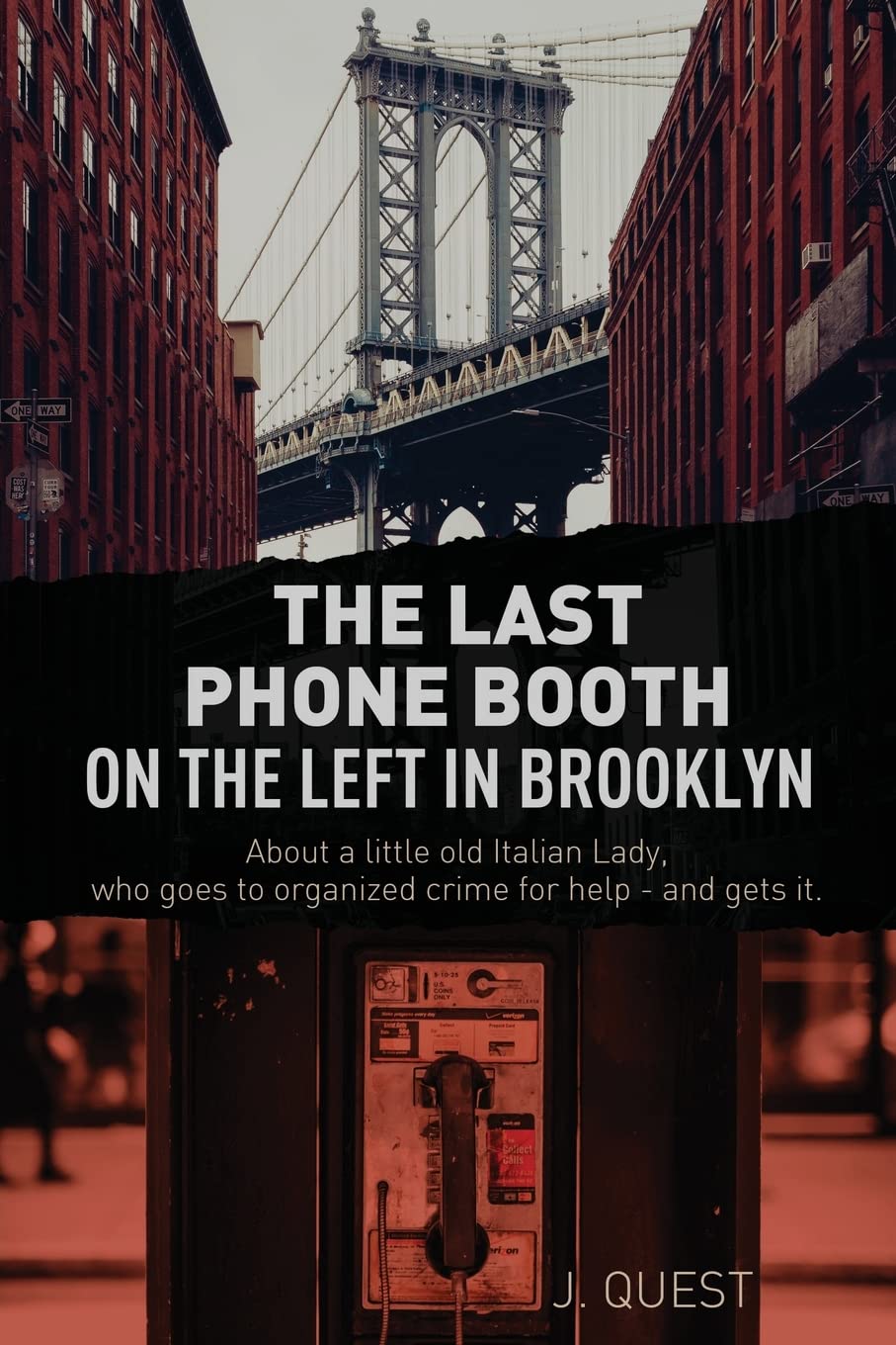 The Last Phone Booth on the Left in Brooklyn by J. Quest | Goodreads