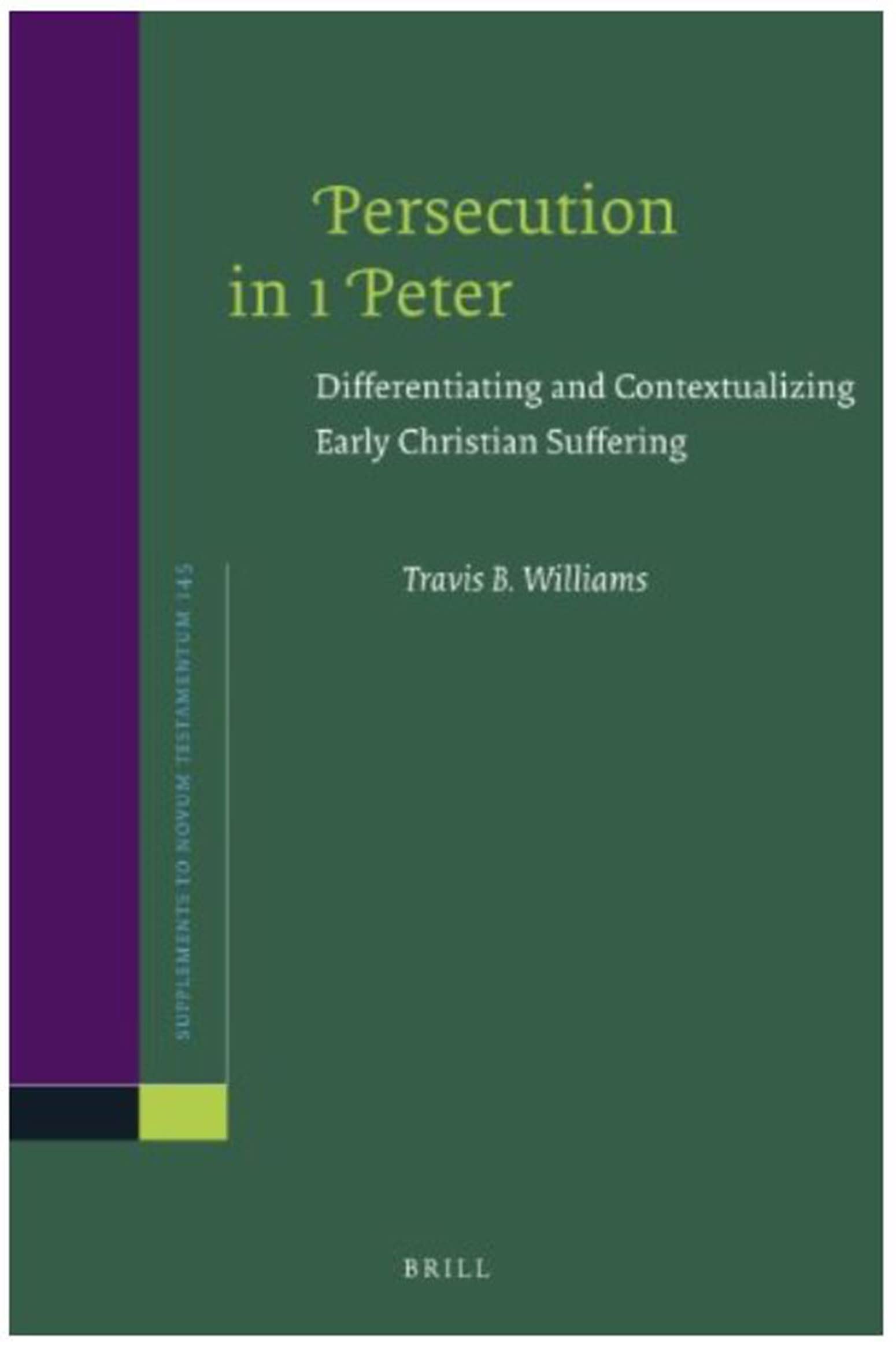 Persecution in 1 Peter Differentiating and Contextualizing Early ...