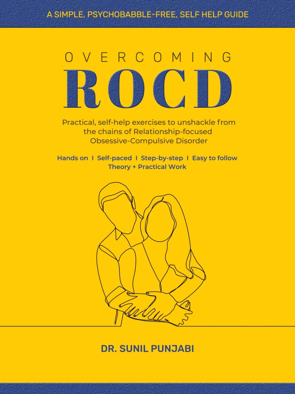 Overcoming ROCD: Practical, self-help exercises to unshackle from the ...