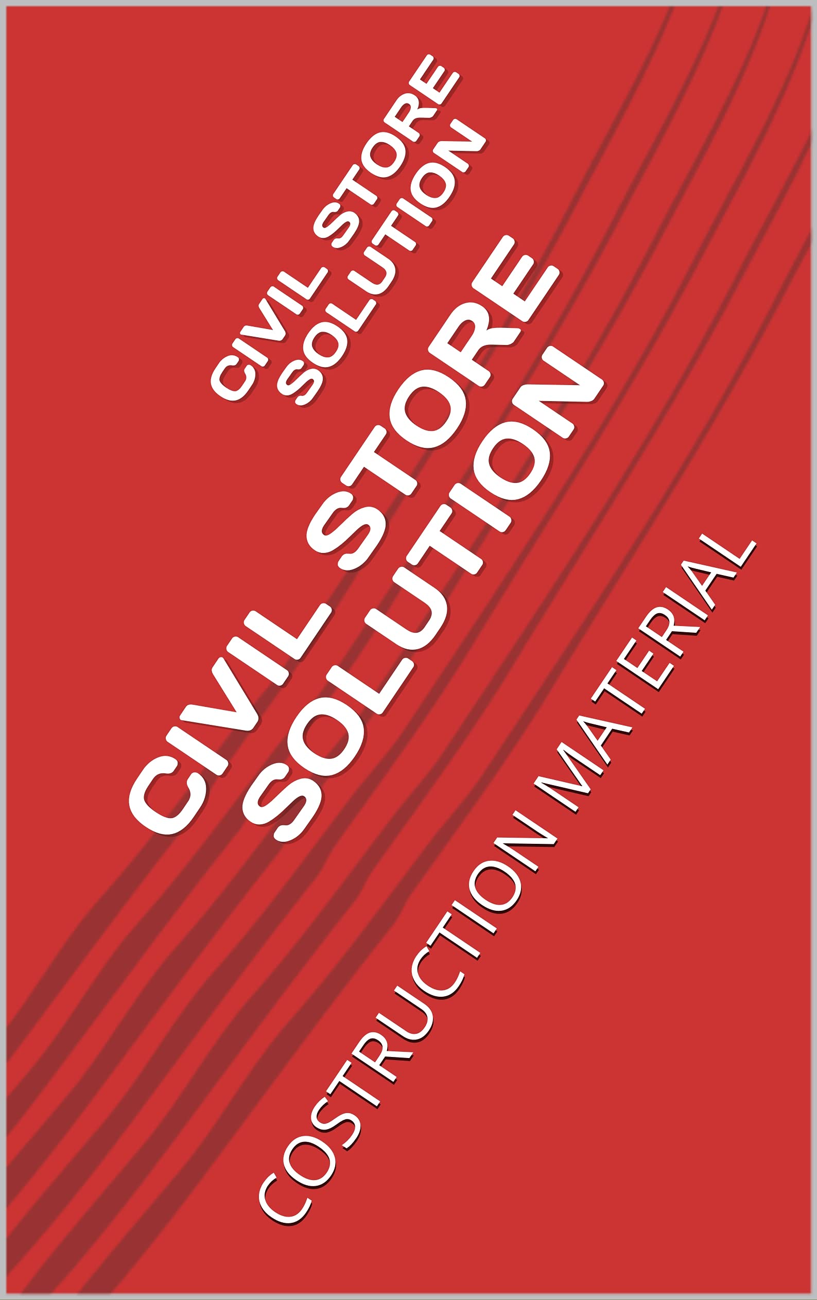 CIVIL STORE SOLUTION: COSTRUCTION MATERIAL by Ram Avtar | Goodreads