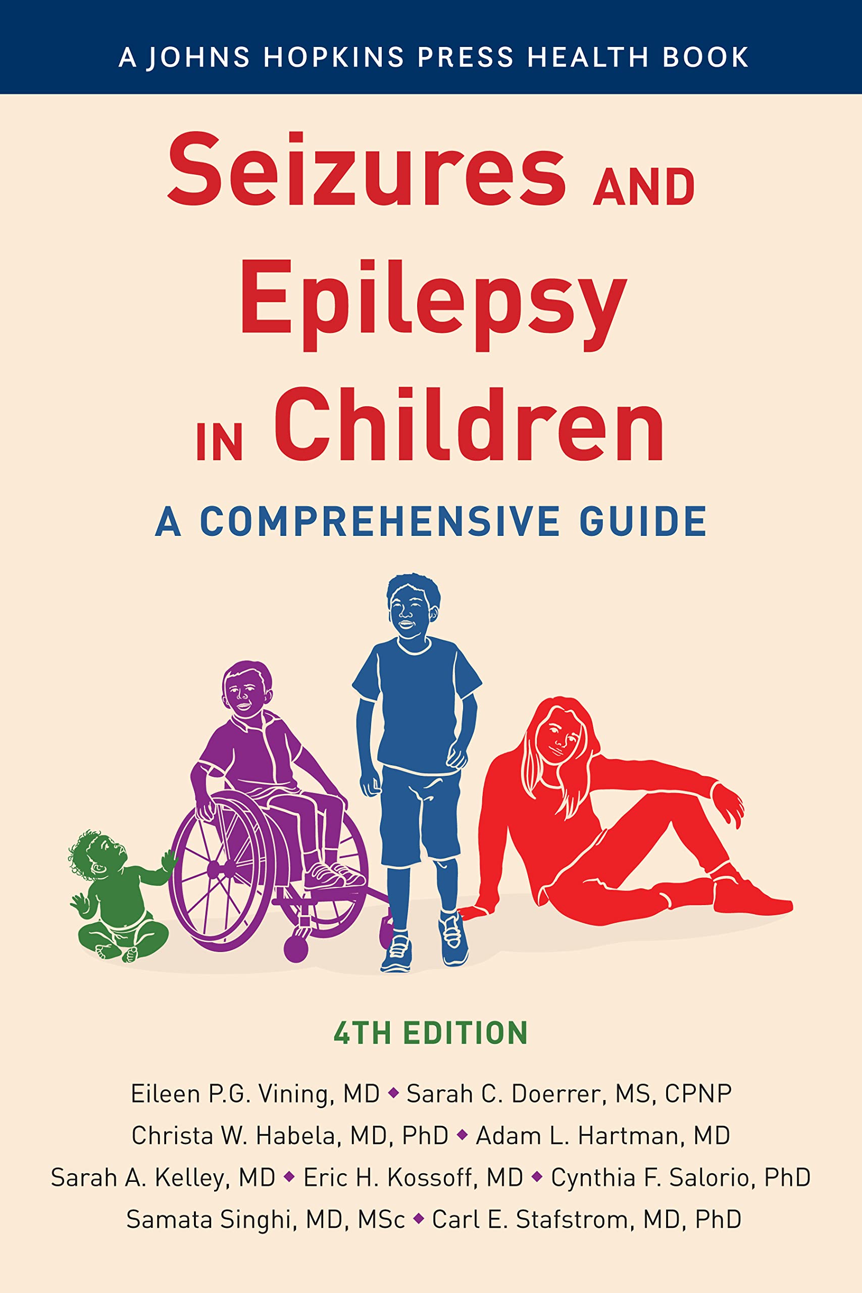 Seizures and Epilepsy in Children: A Comprehensive Guide by Eileen P. G ...