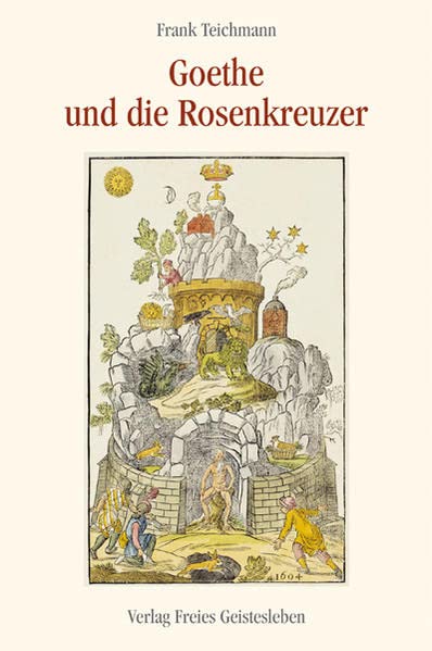 Goethe und die Rosenkreuzer by Frank Teichmann | Goodreads