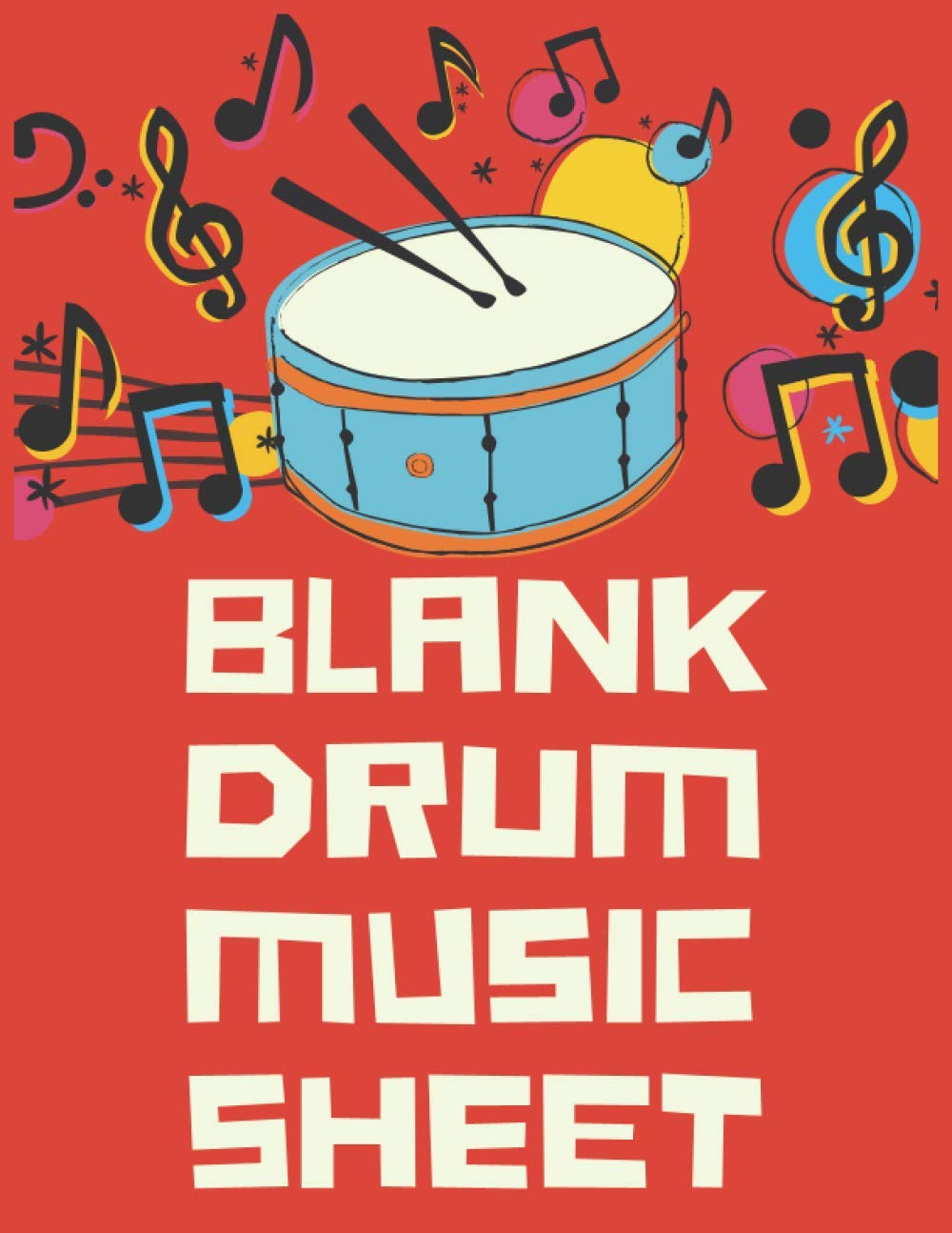 Blank Drum Sheet Music Music Manuscript Composition Notebook Just For