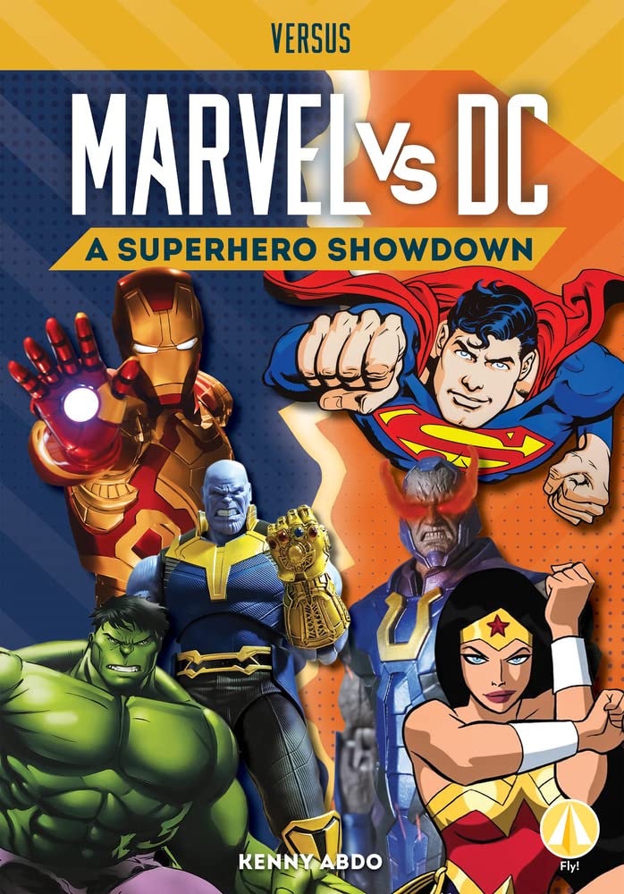 Marvel vs. DC: A Superhero Showdown: A Superhero Showdown (Versus by ...