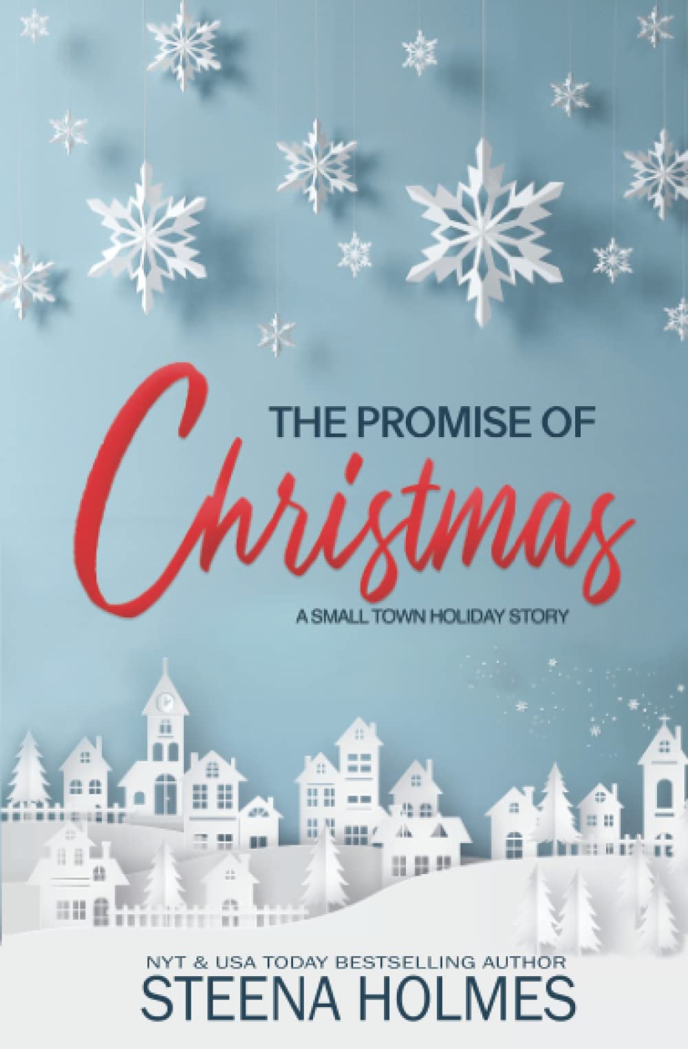 The Promise of Christmas: a small holiday town story by Steena Holmes ...