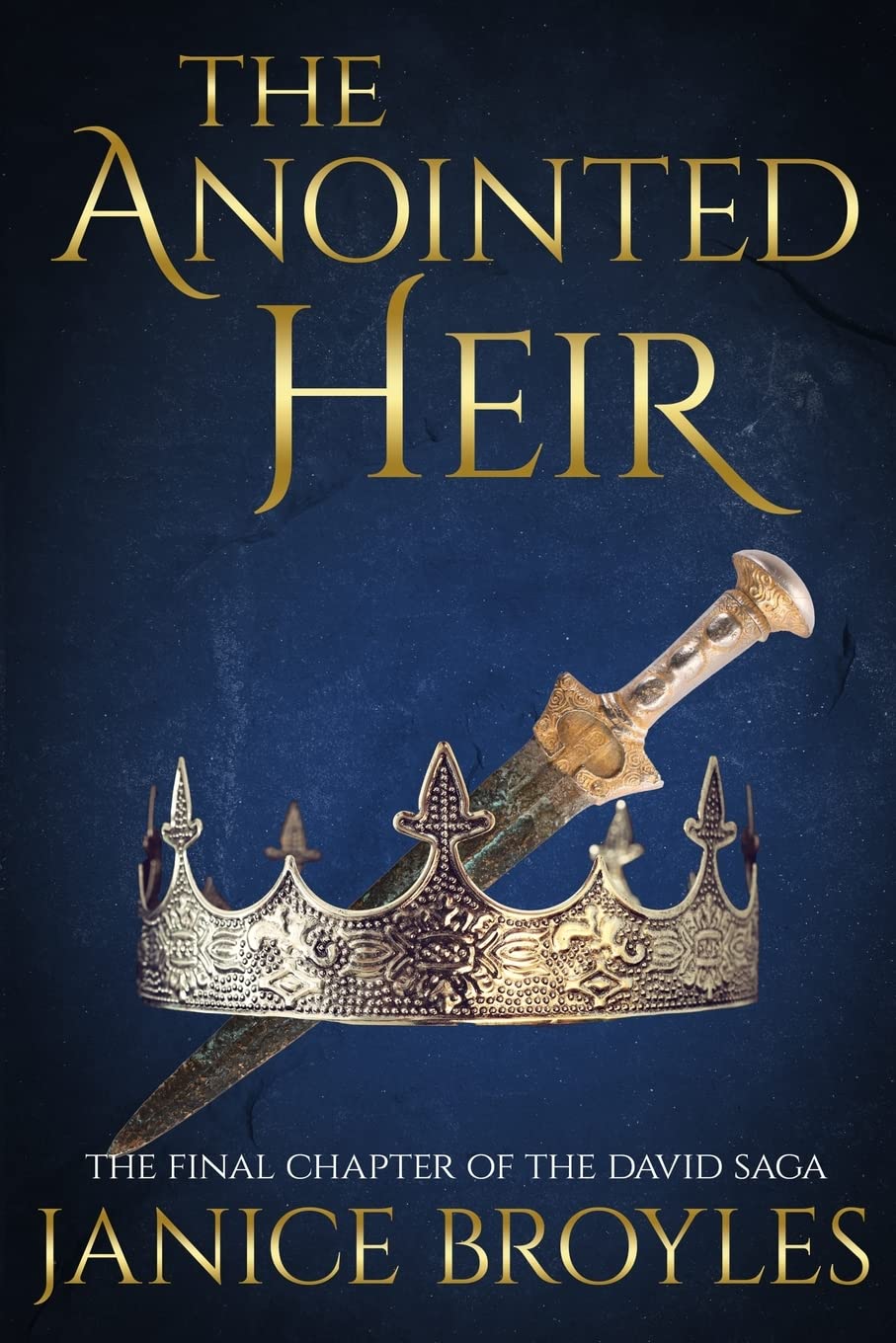 The Anointed Heir (The David Saga) by Janice Broyles | Goodreads