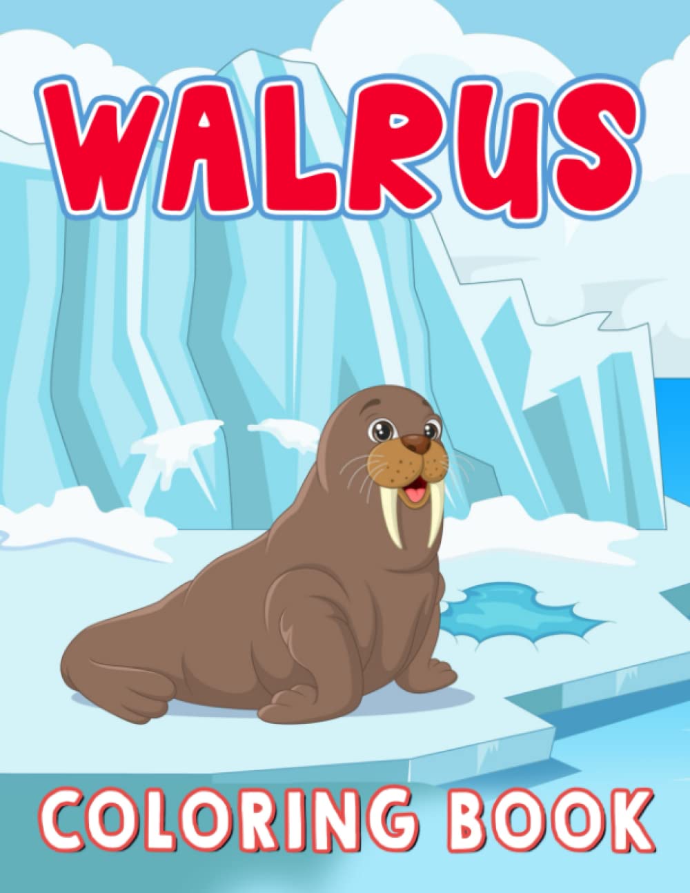 Walrus Coloring Book: Funny High Quality Walrus Designs to Color Pages ...
