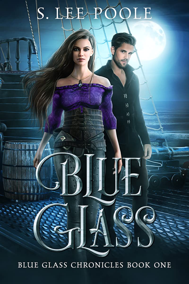 Blue Glass: Blue Glass chronicles by S. Lee Poole | Goodreads