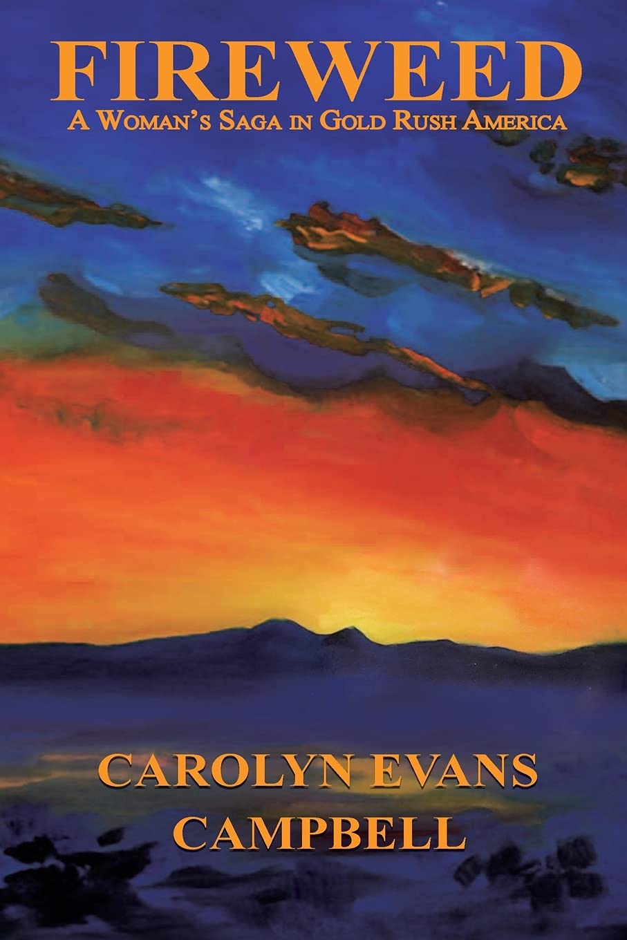 Fireweed by Carolyn Evans Campbell | Goodreads