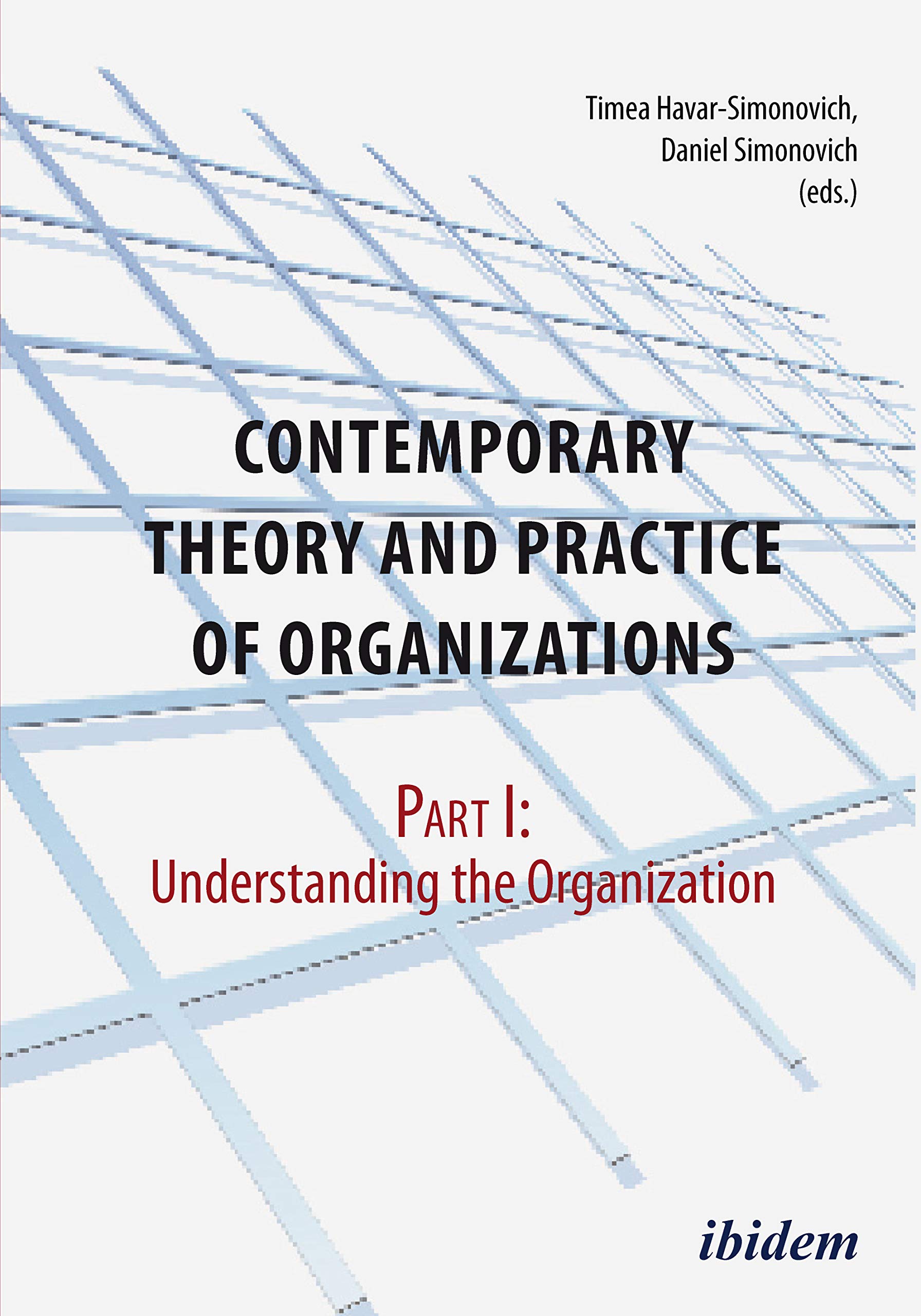 Contemporary Practice and Theory of Organisations – Part 1 ...