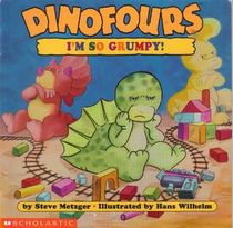 Dinofours: I'm So Grumpy! (Dinofours, #12) by Steve Metzger | Goodreads