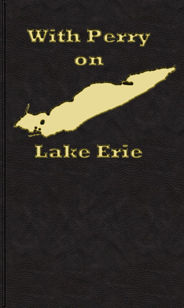 With Perry on Lake Erie by James Otis | Goodreads