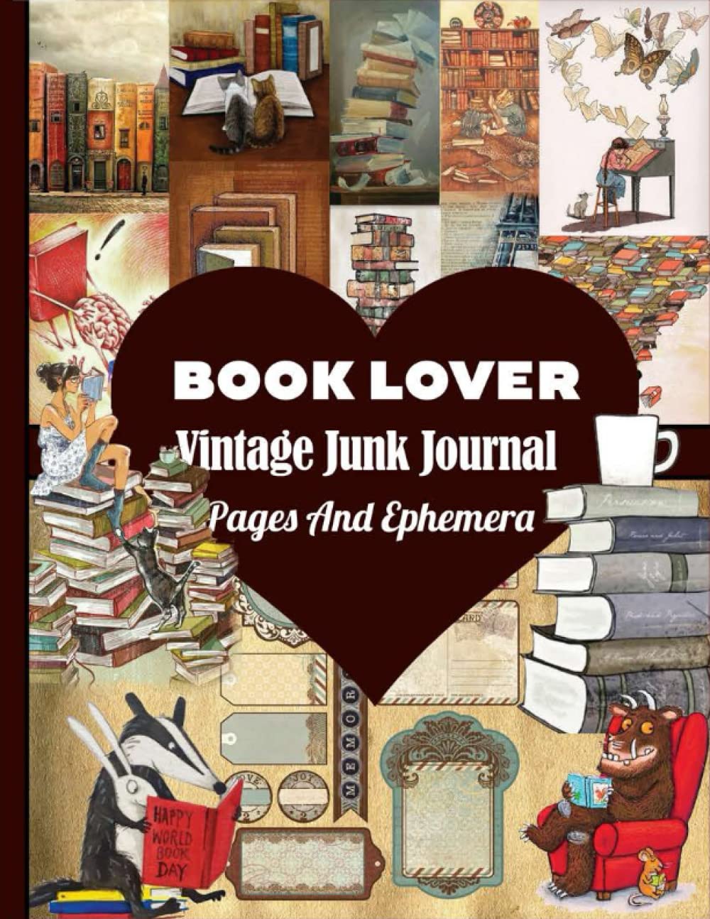 Book Lover Vintage Junk Journal Pages & Ephemera: Over 140 Book Lover ...