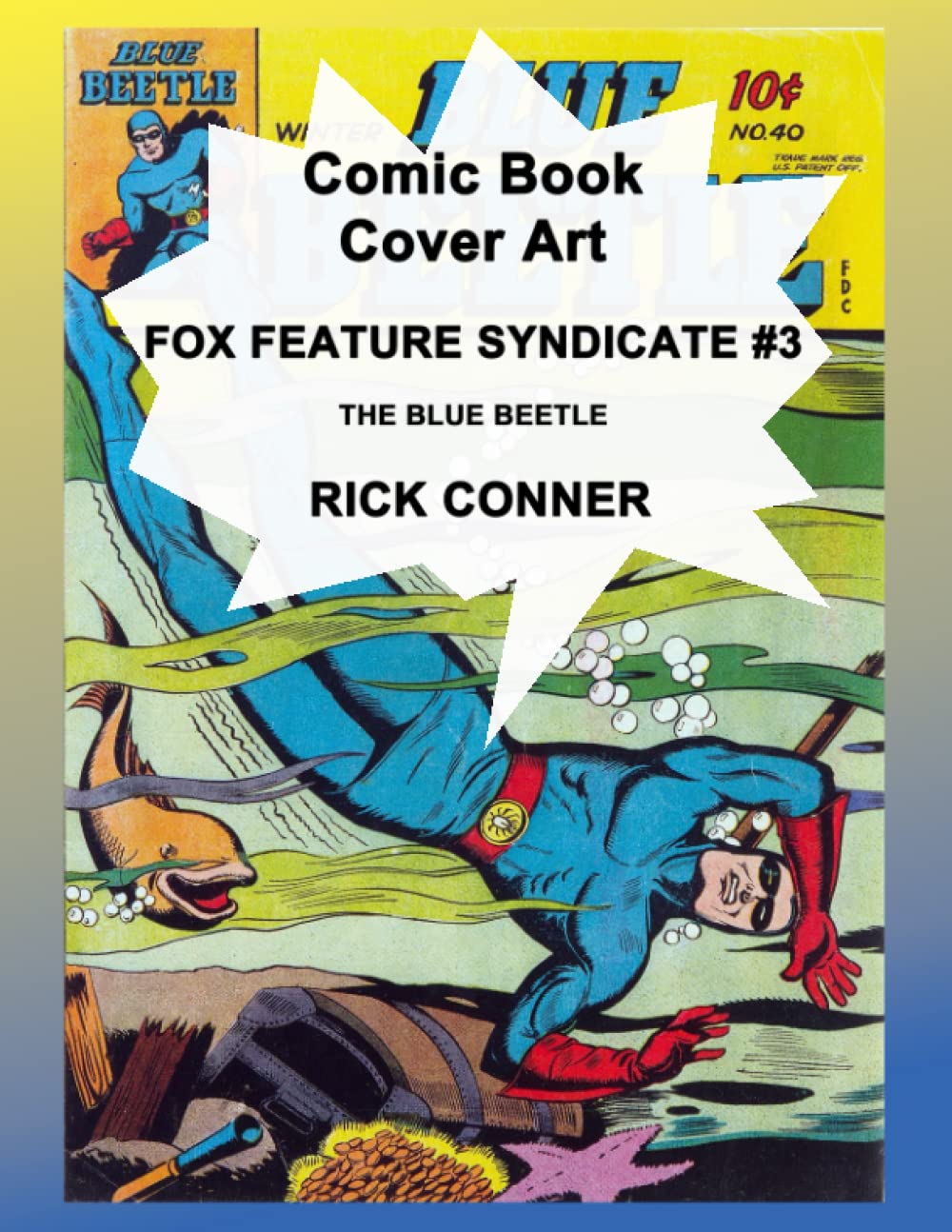Comic Book Cover Art FOX FEATURE SYNDICATE #3: The Blue Beetle by Rick ...