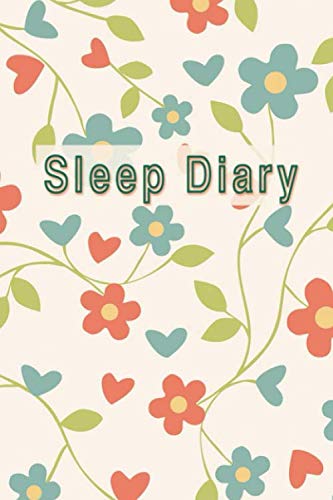 Sleep Diary: Sleep Log And Insomnia Activity Tracker Book Journal Diary ...