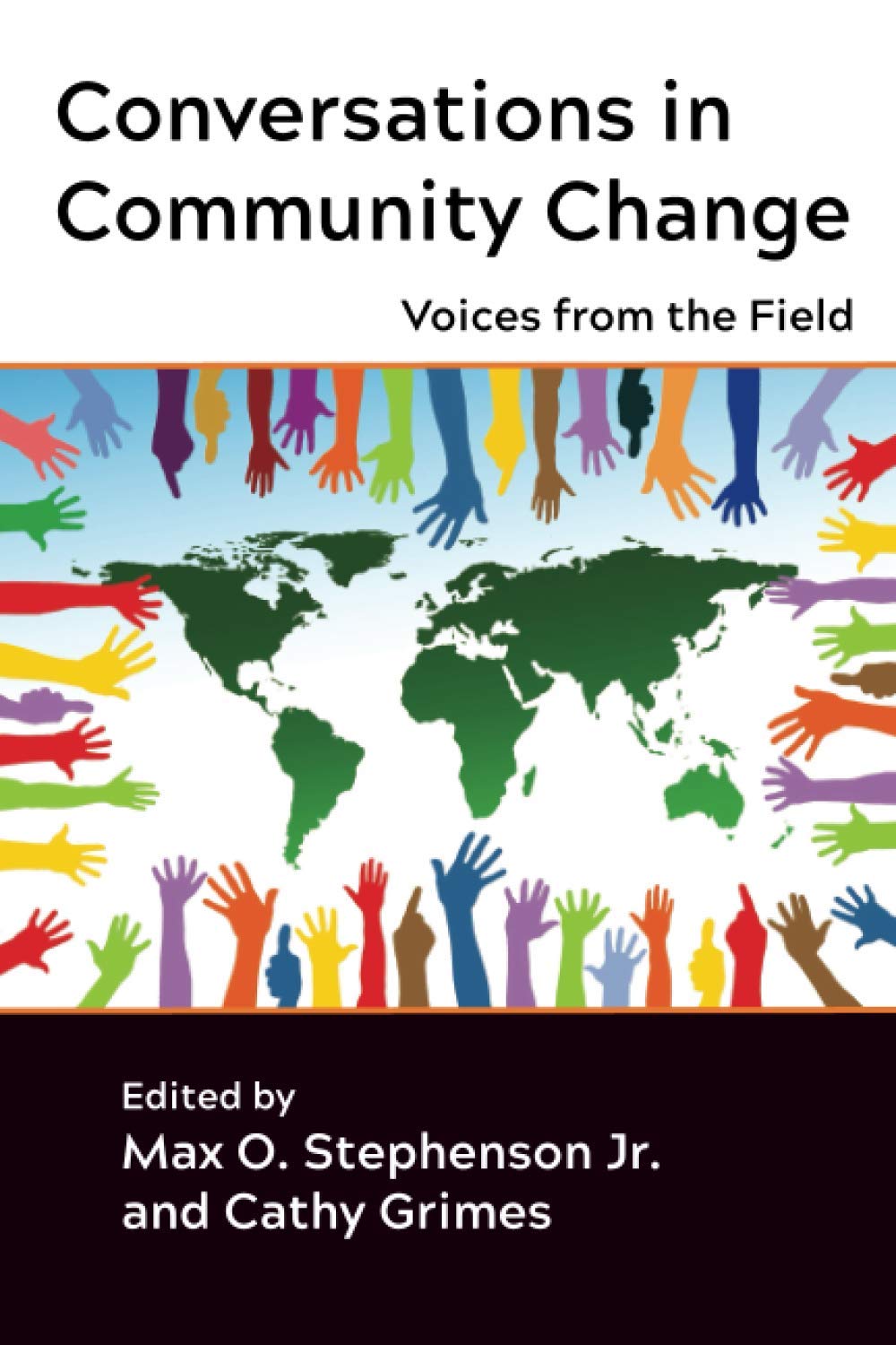 Conversations in Community Change: Voices from the Field by Max O ...