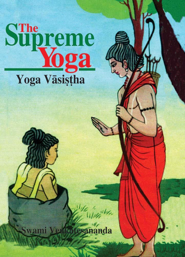 The Supreme Yoga: Yoga Vasistha (Enlarged Edition) by Venkatesananda ...