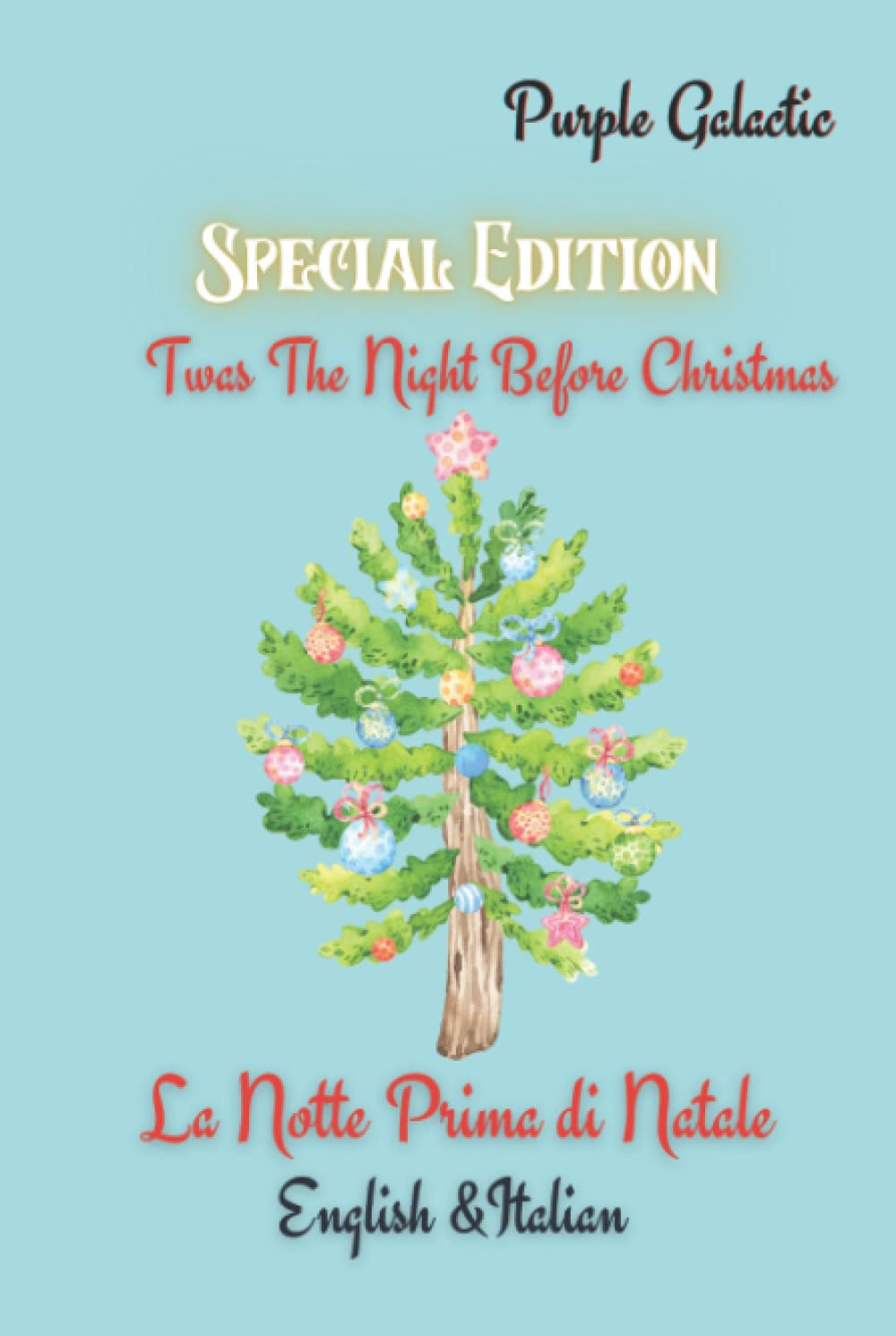 La Notte Prima di Natale Special Edition: Twas the Night Before ...