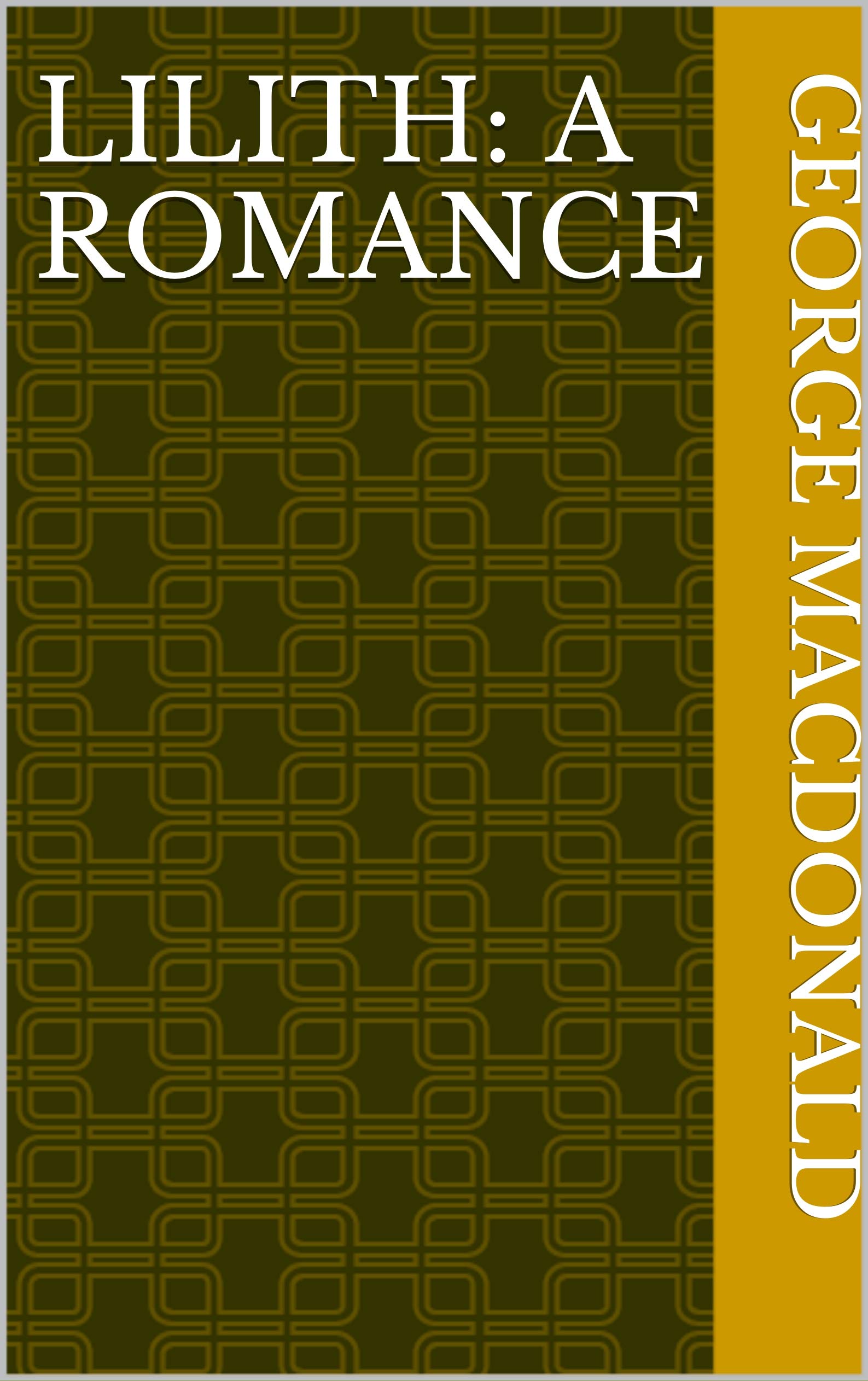 Lilith: A Romance by George MacDonald | Goodreads