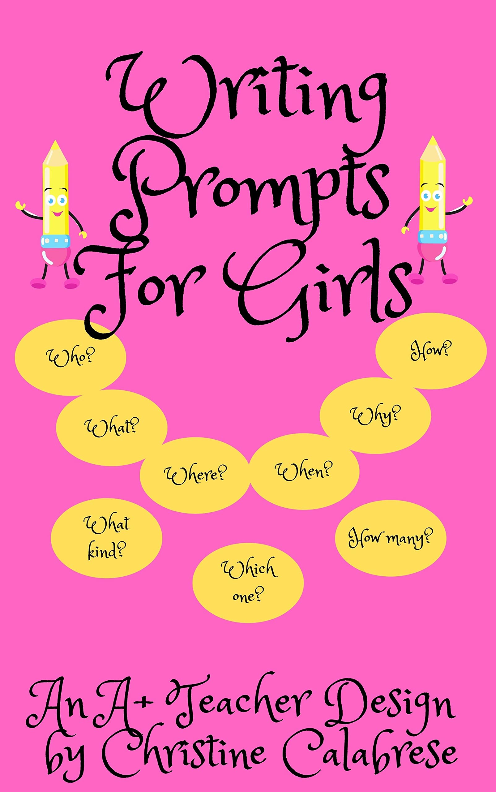Writing Prompts For Girls: An "A+ Teacher Design" to motivate girls to ...