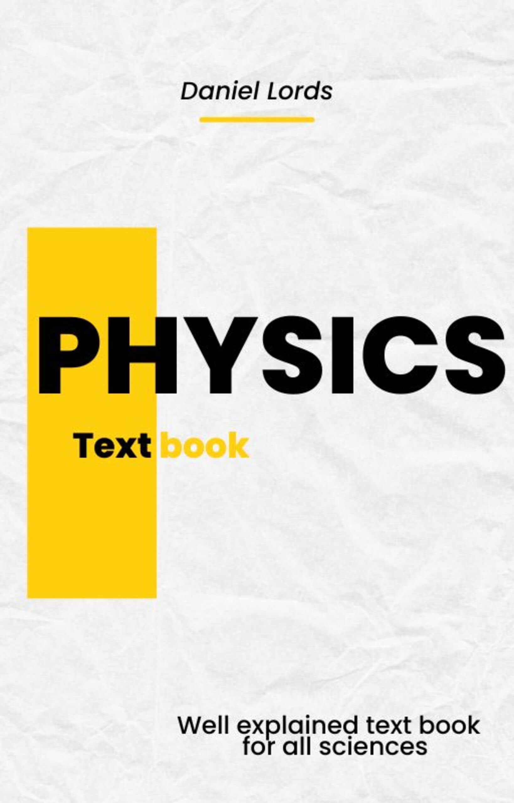 PHYSICS: Textbook for sciences by Daniel Lords | Goodreads