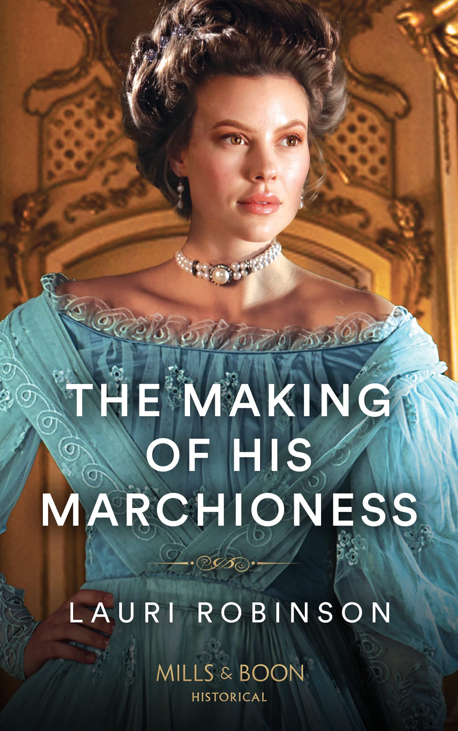 The Making Of His Marchioness (Southern Belles in London, Book 2) by Lauri Robinson | Goodreads
