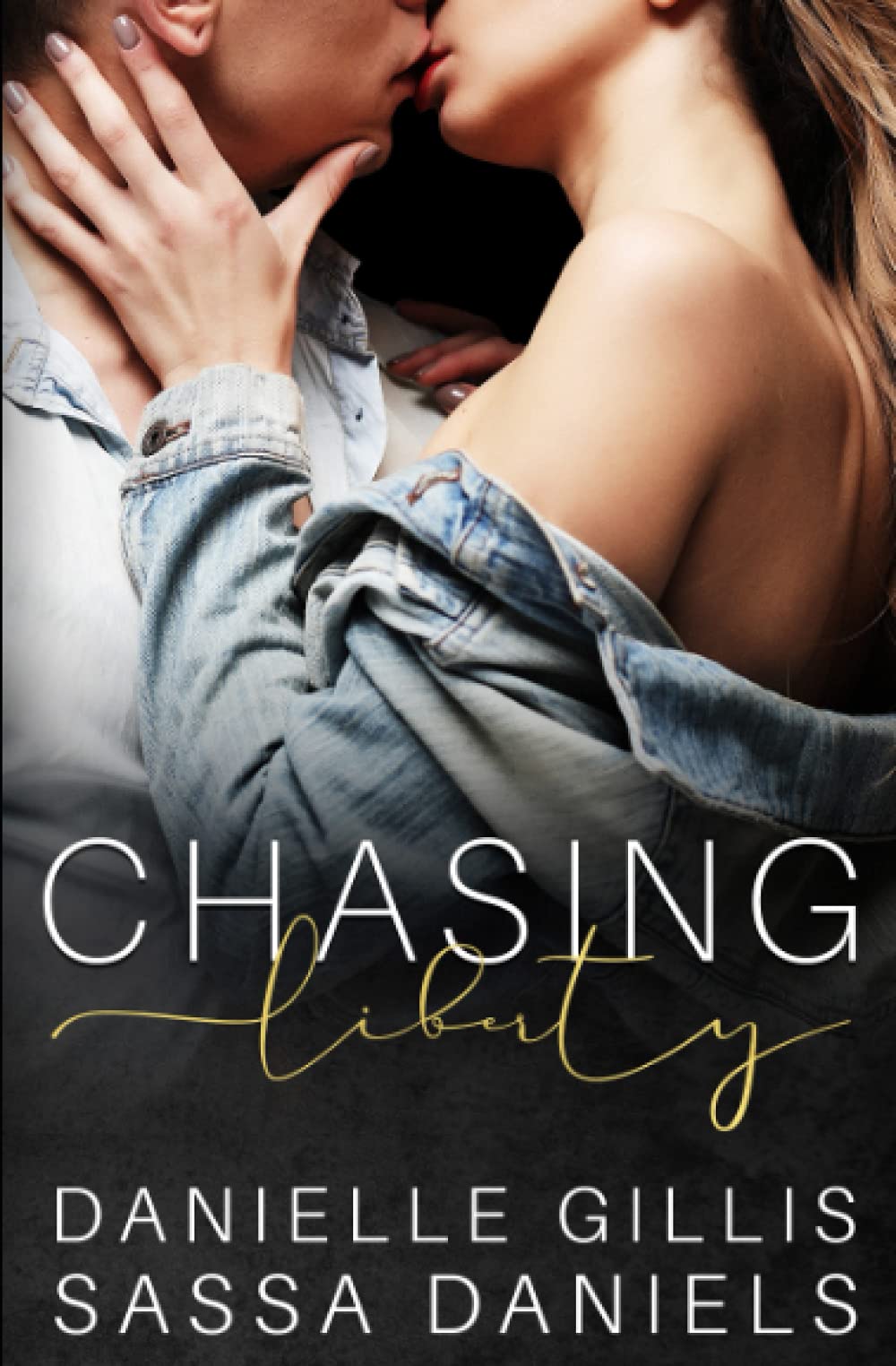 Chasing Liberty by Danielle Gillis | Goodreads