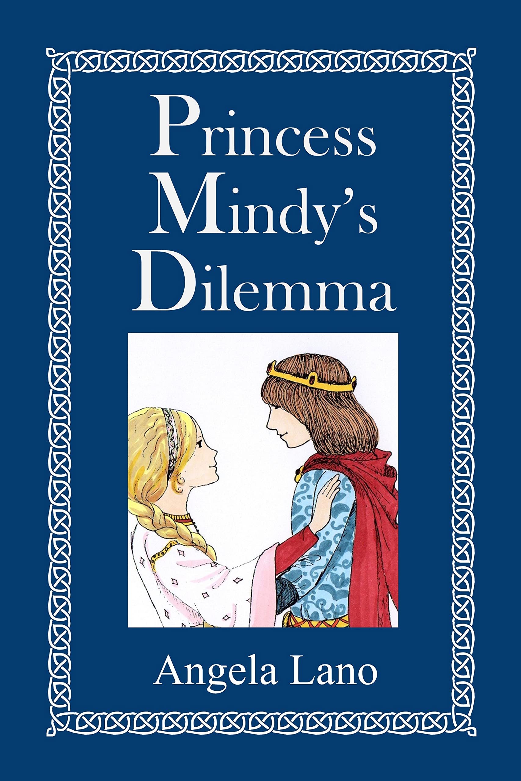 Princess Mindy's Dilemma by Angela Lano | Goodreads