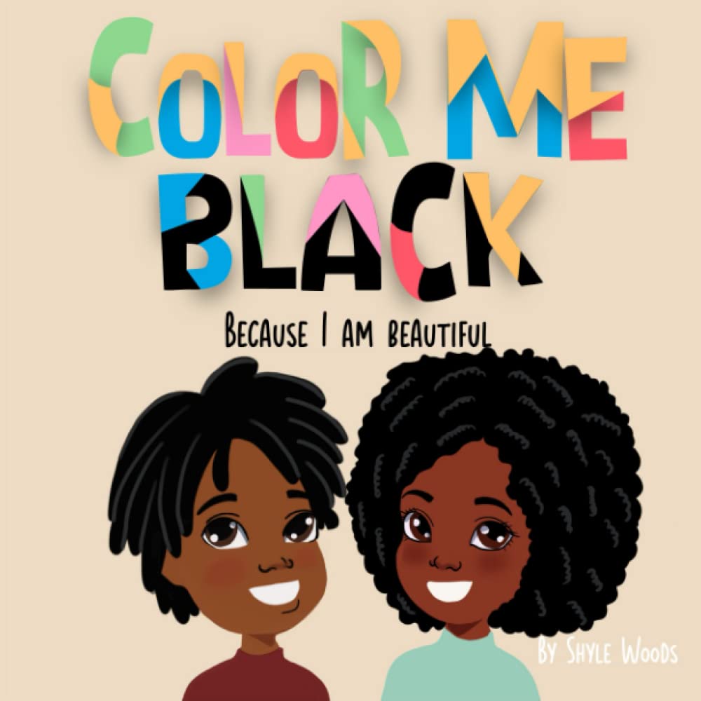 Color Me Black Because I am Beautiful. Black children books, black ...