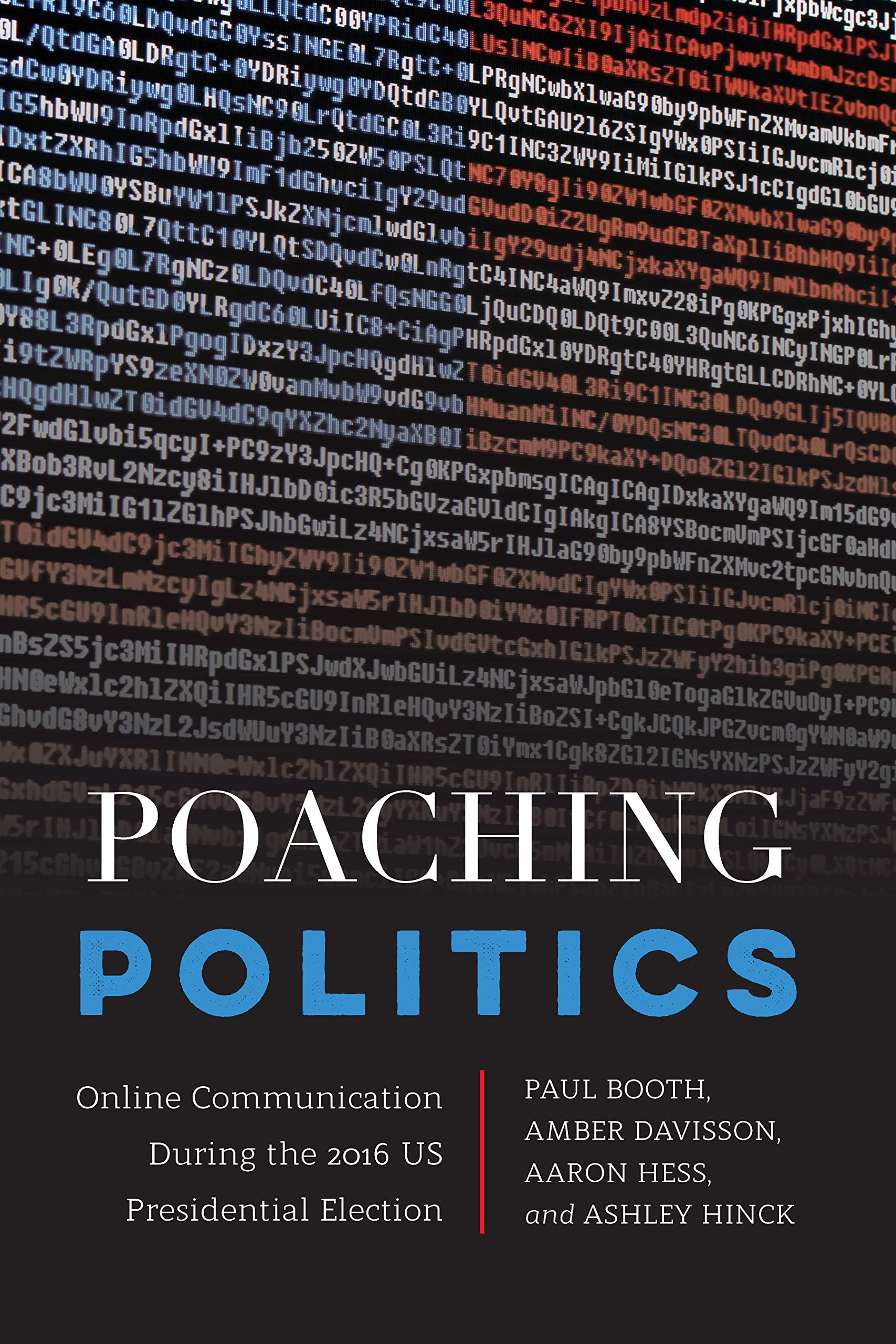 Poaching Politics: Online Communication During the 2016 US Presidential ...
