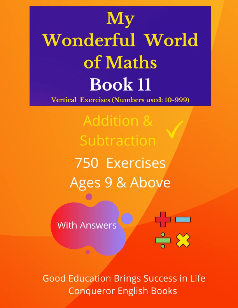 My Wonderful World of Maths - Book 11: 50 Pages of Mixed Addition ...