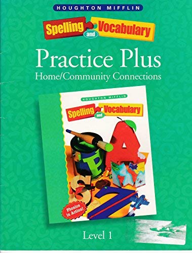 Houghton Mifflin Spelling and Vocabulary, Practice Plus, Level 1 by Houghton Mifflin | Goodreads
